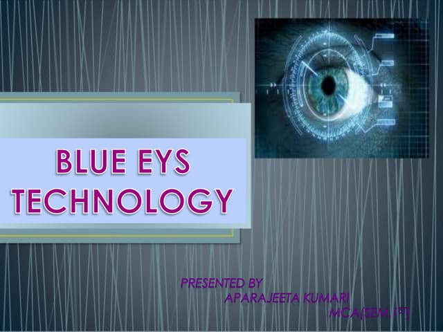 BLUE EYES TECHNOLOGY | PPT | Computer Peripherals | Computing