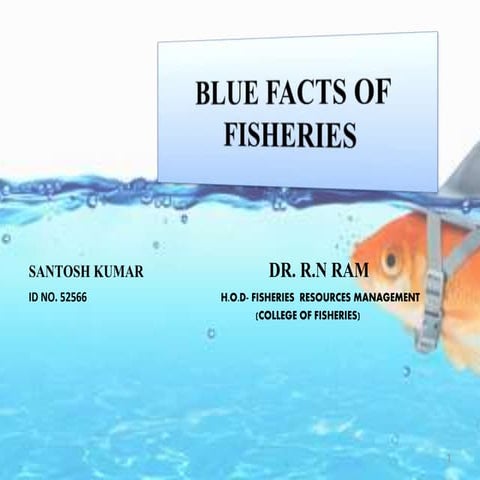 Blue facts of fisheries | PPTX | Agriculture | Industries