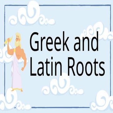 Blue Greek and Latin Roots Vocab Support Presentation.pptx