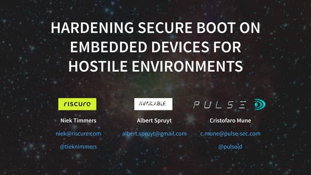 Blue Hat Il 2019 Hardening Secure Boot On Embedded Devices For Hostile Environments Ppt