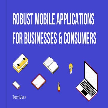 2021 Robust Mobile Applications for Businesses & Consumers | Services ...