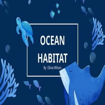 Blue Illustrative Organic Ocean Habitat Presentation.pptx