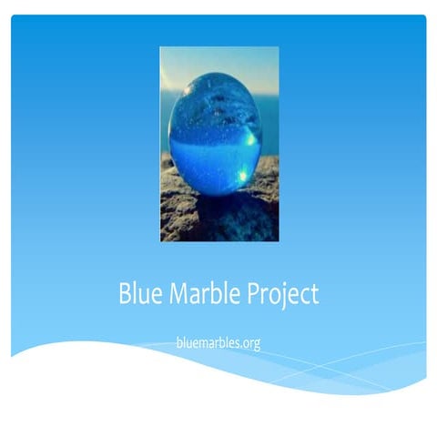 Blue Marble Project - Alpha Delta Kappa, World Understanding | PPT