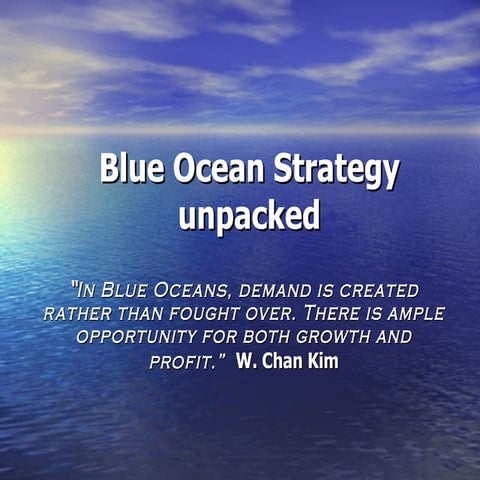 Blue Ocean Strategy unpacked | PPT