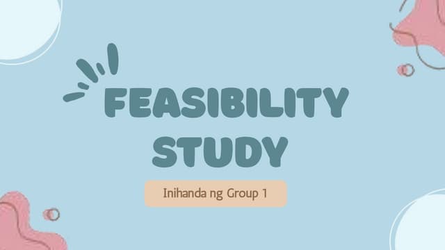 6-FEASIBILITY-STUDY.pptx Filipino sa Piling Larang | PPTX