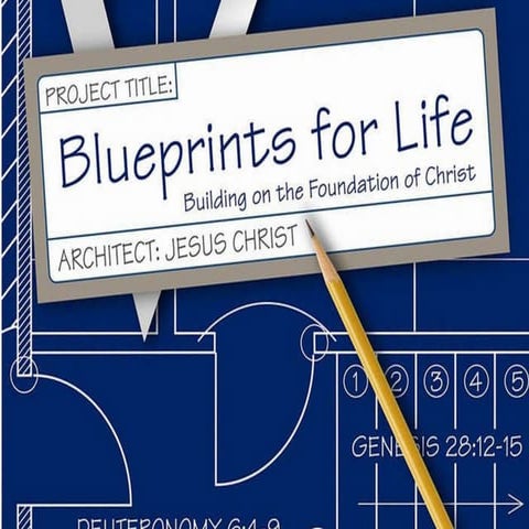 Blueprints For Life | PPT
