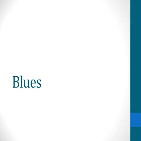 The Blues Power Point | PPT