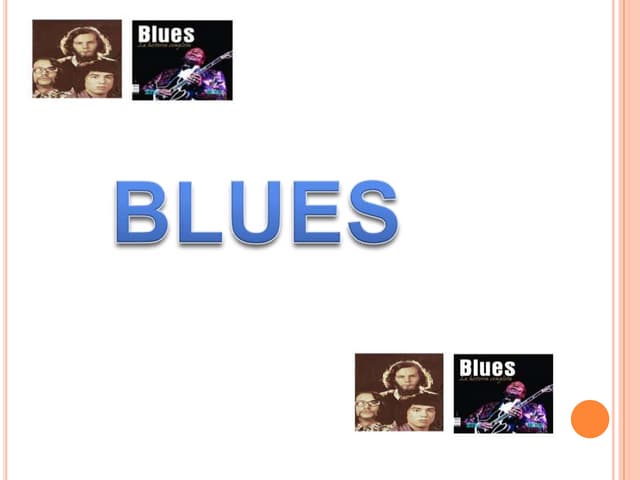 The blues presentation | PPTX