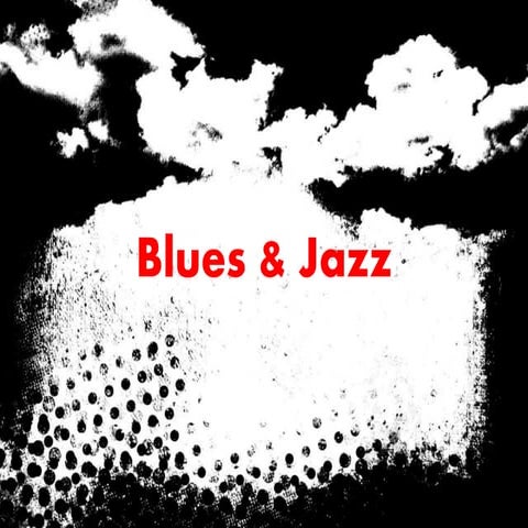 Blues & jazz | PPTX