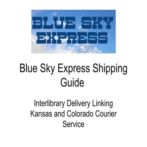 Blue Sky Express Shipping Instructions | PPT