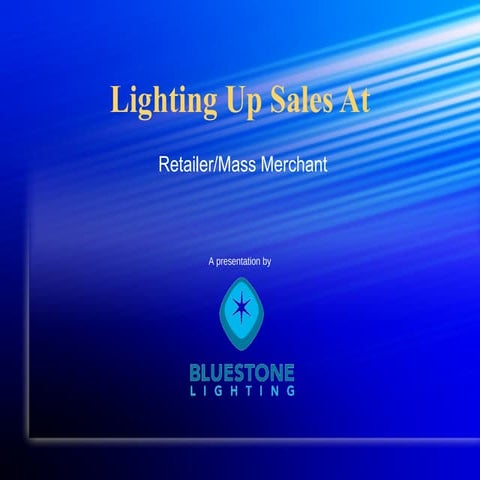 Bluestone L.E.D. Retail | PPT
