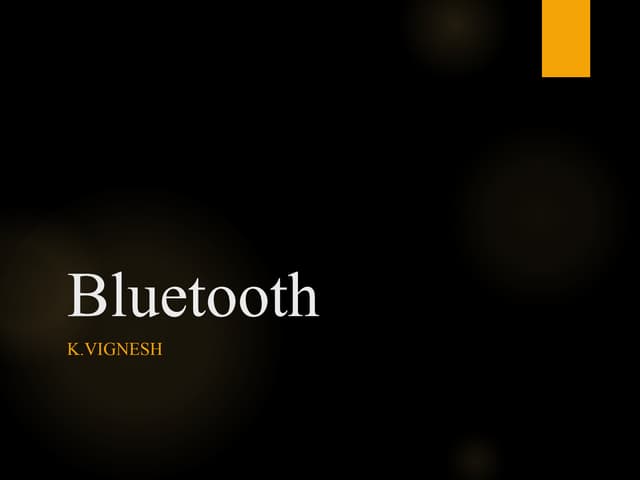 Bluetooth technology presentation | PPT