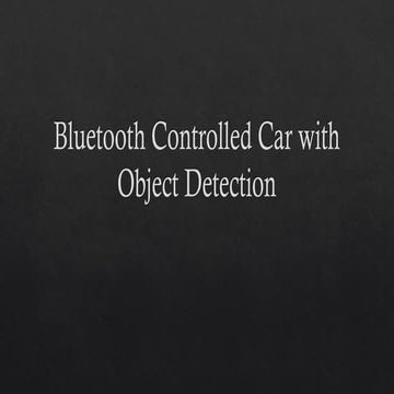 Bluetooth Controlled Car with Object Detection.pptx