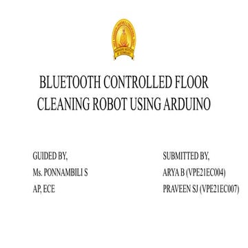 BLUETOOTH CONTROLLED FLOOR CLEANING ROBOT USING ARDUINO FINAL.pptx