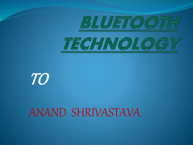 Bluetooth technology presentation | PPT