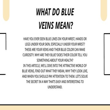 What Do Blue Veins Mean .? . | PPTX