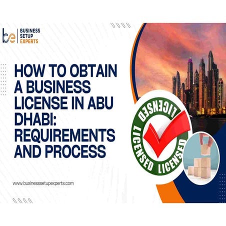 How to Obtain a Business License in Abu Dhabi: Requirements and Process ...