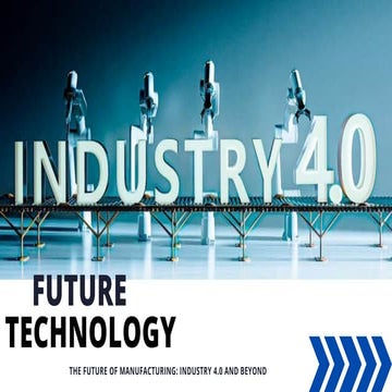 The-Future-of-Manufacturing-Industry-4.0-and-Beyond (2) | PDF