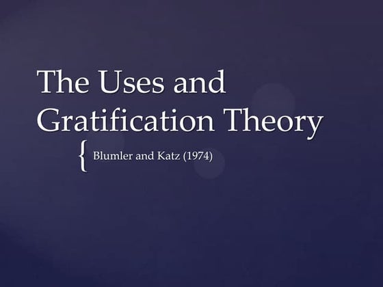 Blumer and katz | PPT