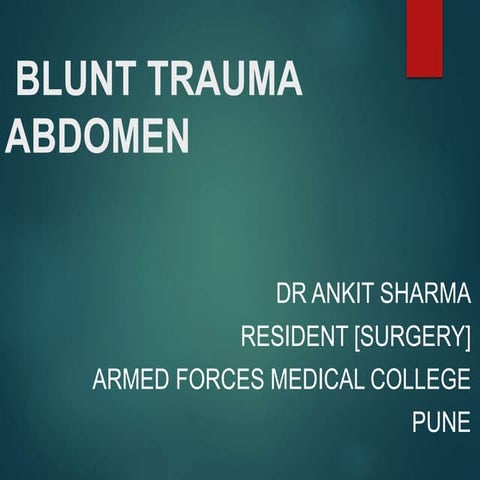 Blunt trauma abdomen ankit | PPT