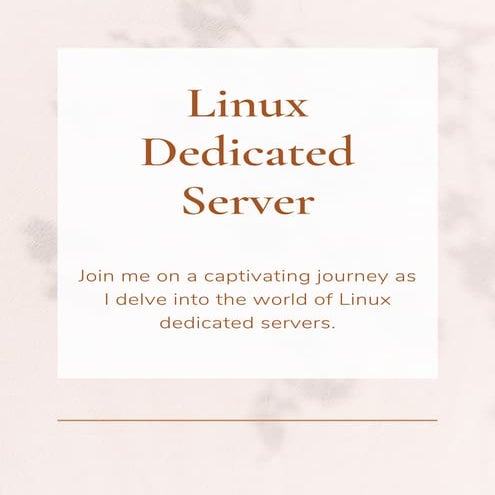 Embracing the Power of Linux Dedicated Server | PDF
