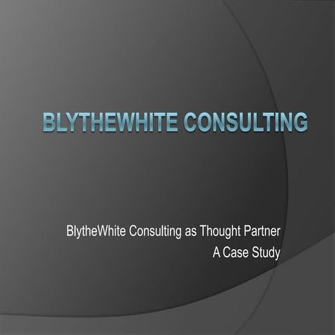 Michael A Wallace LLC as Thought Partner A Case Study | PPT