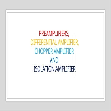Biomedical amplifiers types presentation | PPTX