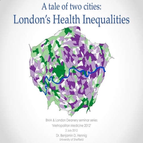 A Tale of Two Cities: London’s Health Inequalities | PPTX