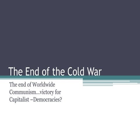 The End of the Cold War | PPTX