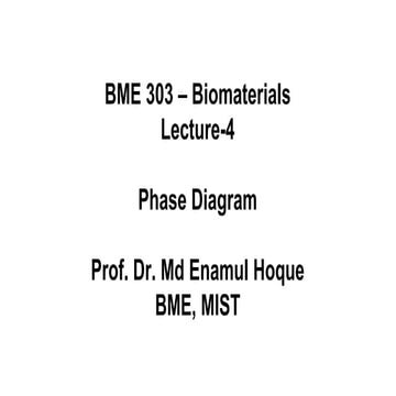 BME 303 - Lesson 4 - Thermal Processing and properties of biomaterials.pptx