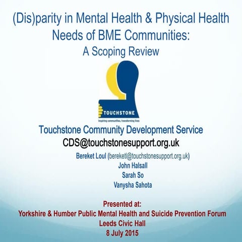 (Dis)parity of physical and mental health needs of BME people in Leeds ...