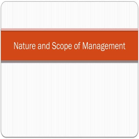Nature and scope of management | PPTX