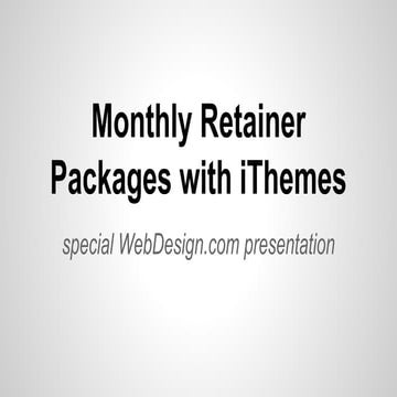 Monthly Retainer Packages with iThemes | PDF