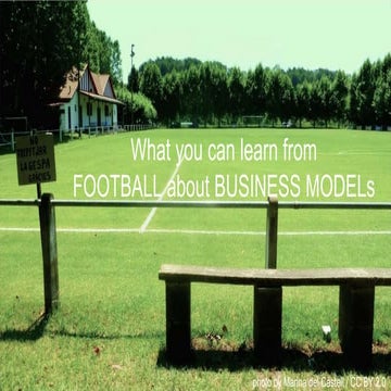 Business Models Work Like Football | PPT