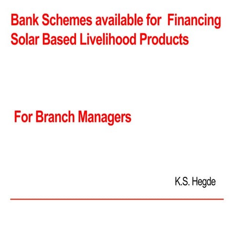 BMs- Bank Schemes available for financing Livelihood activities BY KSH ...