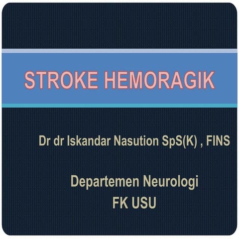 BMS1 2022-K18 Stroke Hemoragik [Autosaved].pptx