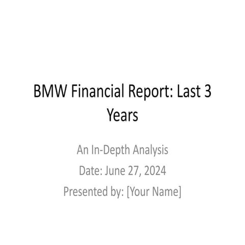 BMW_Financial_Report_Last_3_Years_Detailed.pptx