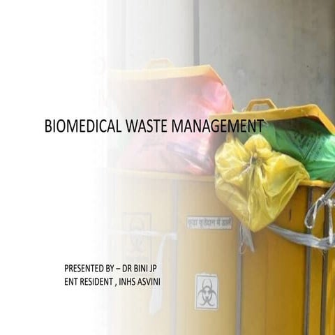 biomedical waste management in healthcare facilities | PPTX