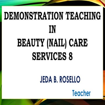 BEAUTY NAIL CARE SERVICES 8- DEMONSTRATION TEACHING.pptx