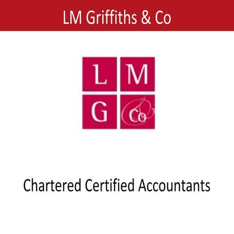 LM Griffiths & Co - Chartered Certified Accountants: BNi Presentation ...