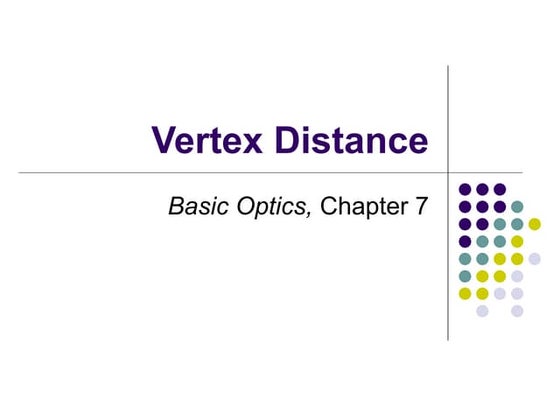 Vertex distance and power | PPTX | Eye and Vision Conditions | Diseases ...