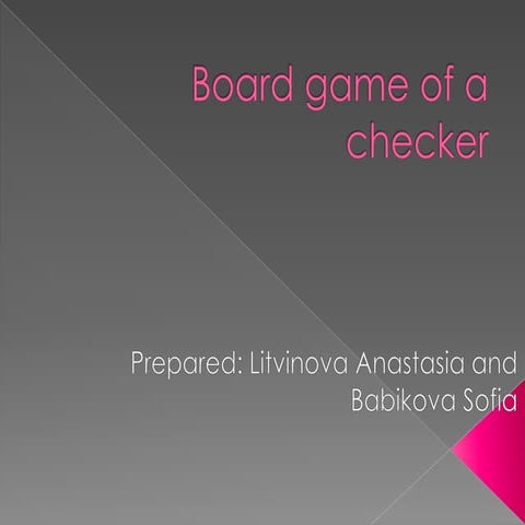 Board game of_a_checker | PPTX