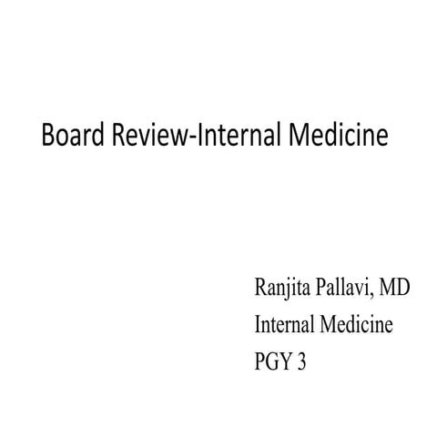 Board review internal medicine | PPTX