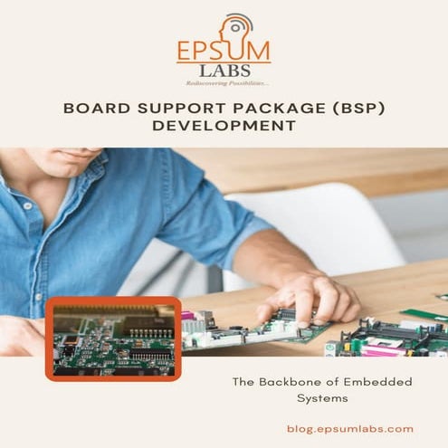Board Support Package Bsp Development The Backbone Of Embedded