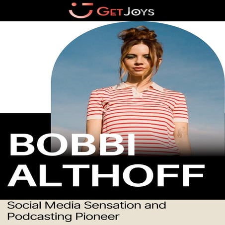 Bobbi Althoff: Revolutionizing Podcasting with a Unique Voice | PDF