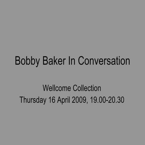 Bobby Baker In Conversation | PPT