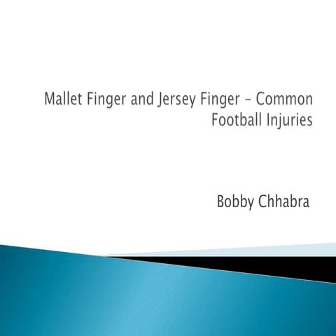 Mallet Finger and Jersey Finger - Common Football Injuries | PPTX