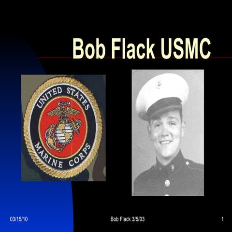 Bob flack usmc | PPT