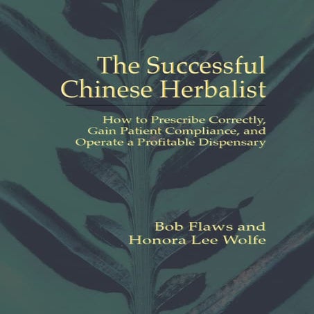 [Bob flaws, honora_lee_wolfe]_the_successful chinese herbalist | PDF