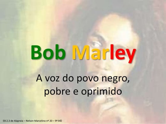 Bob marley presentation | PPTX | Reggae | Music